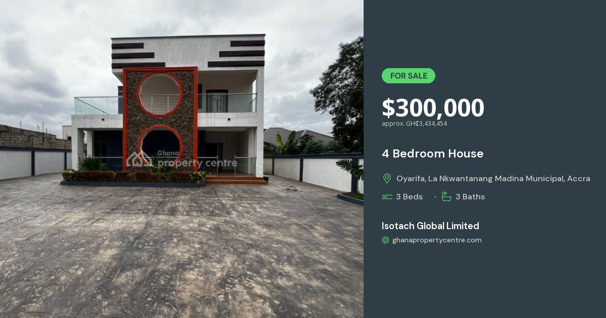 For Sale: 4 Bedroom House, Ayi Mensah, Oyarifa, La Nkwantanang Madina ...