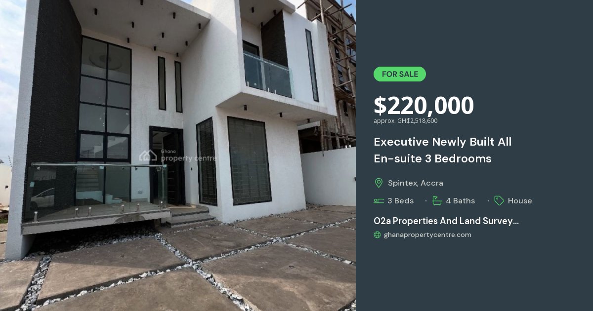 For Sale: Executive Newly Built All En-suite 3 Bedrooms, Spintex, Accra ...