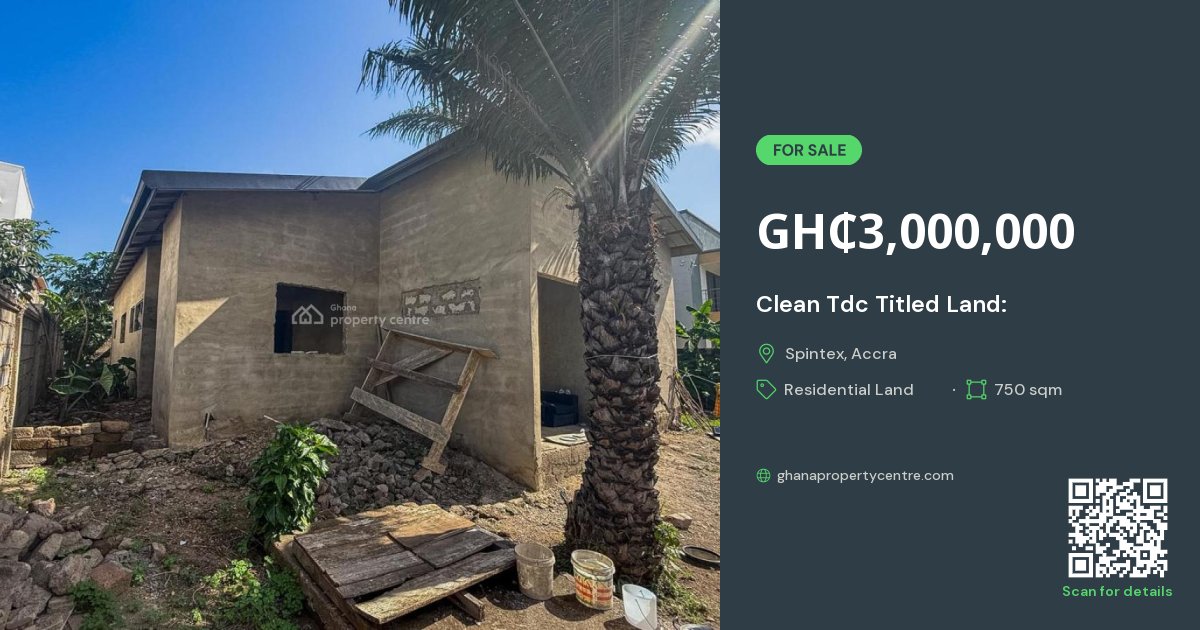 For Sale: Clean Tdc Titled Land:, Spintex, Accra | Ghana Property ...