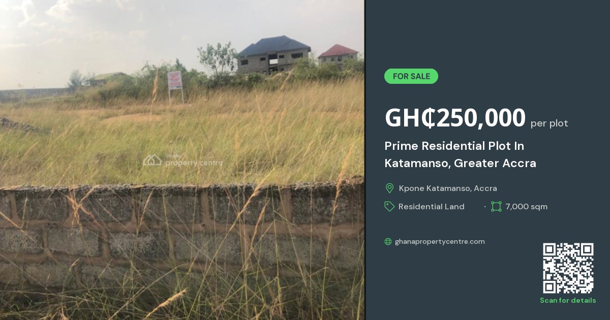 For Sale: Prime Residential Plot In Katamanso, Greater Accra, Katamanso ...